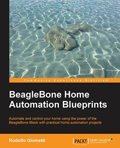 BeagleBone Home Automation Blueprints - BeagleBoard